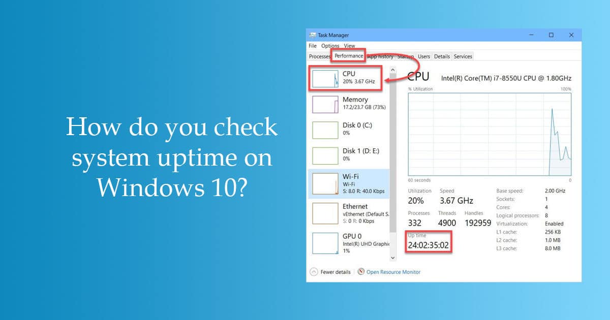 6 Ways To Check Computer Uptime On Windows 10, 11