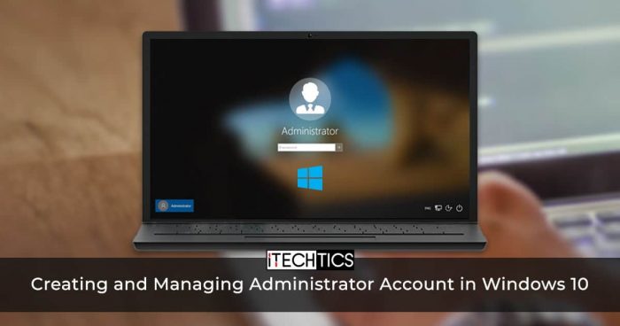 How To Create Administrator Account In Windows 10