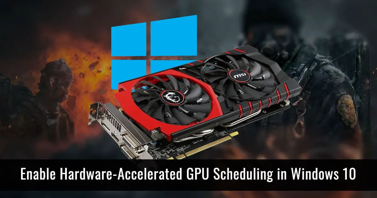 2 Ways To Enable Windows Hardware-Accelerated GPU Scheduling In Windows ...