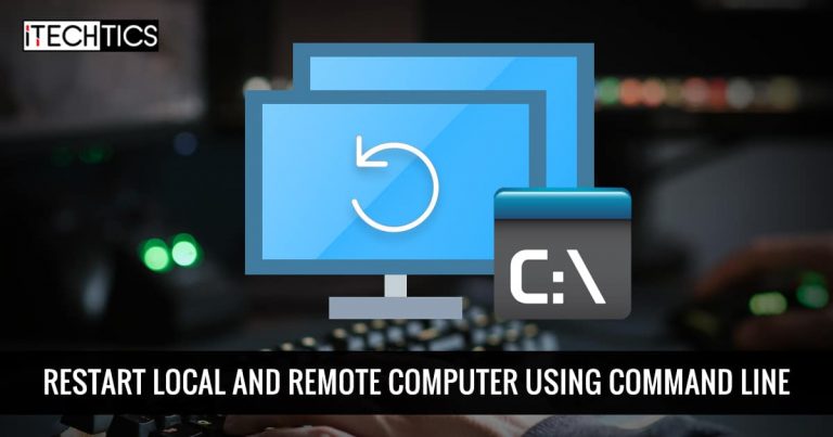 How To Restart Computer Using Command Line (Local And Remote)