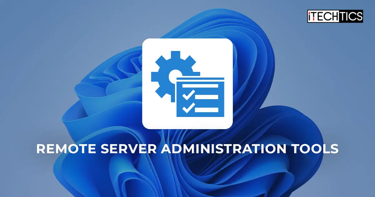 How To Download And Install RSAT Tools On Windows 11