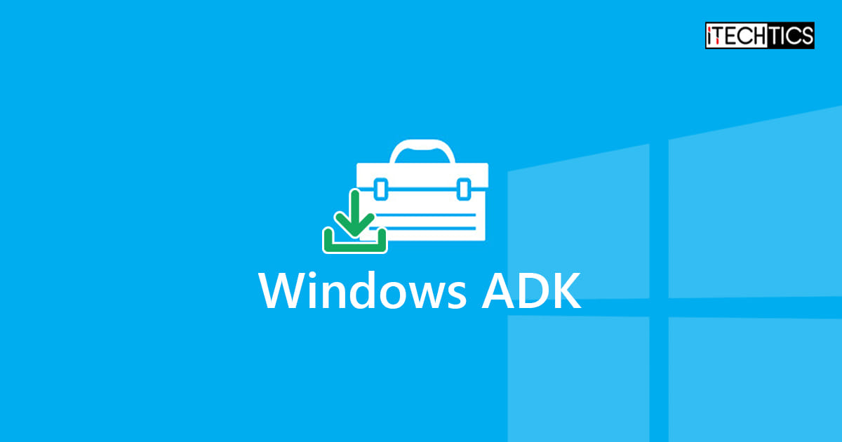Baixe todas as versões do Windows ADK - Tiempo de Frikis