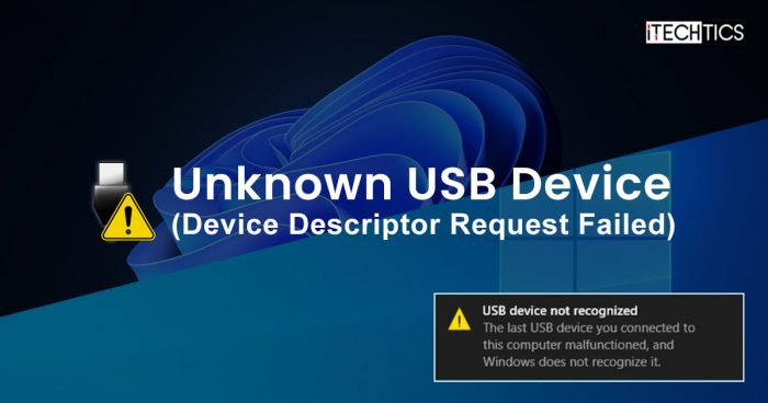 How To Fix Unknown USB Device (Device Descriptor Request Failed)