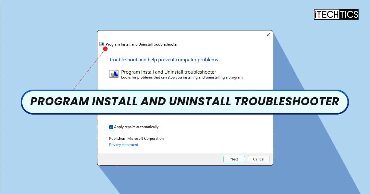 Fix Software Problems Using "Program Install And Uninstall" Troubleshooter