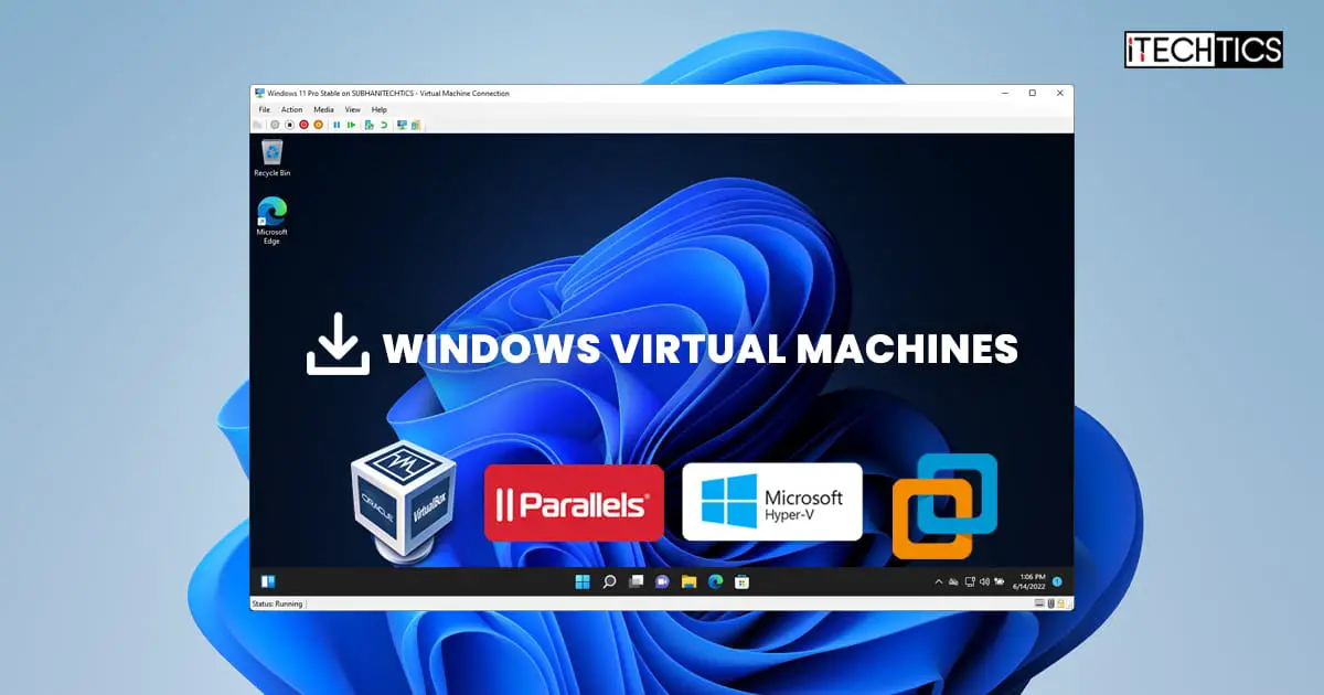 Download Windows Virtual Machines (VMWare, Hyper V, VirtualBox, Parallels)