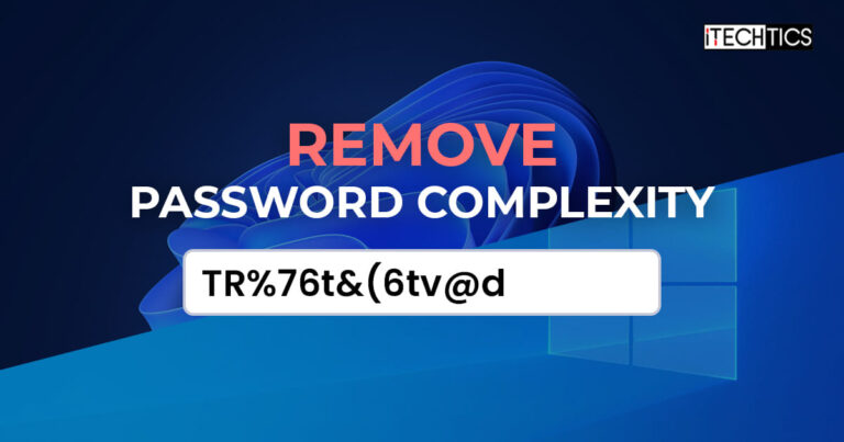 How To Remove Password Complexity Requirements In Windows 11, 10