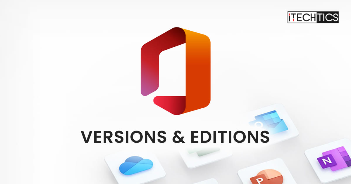 Understanding Microsoft Office Versions And Editions