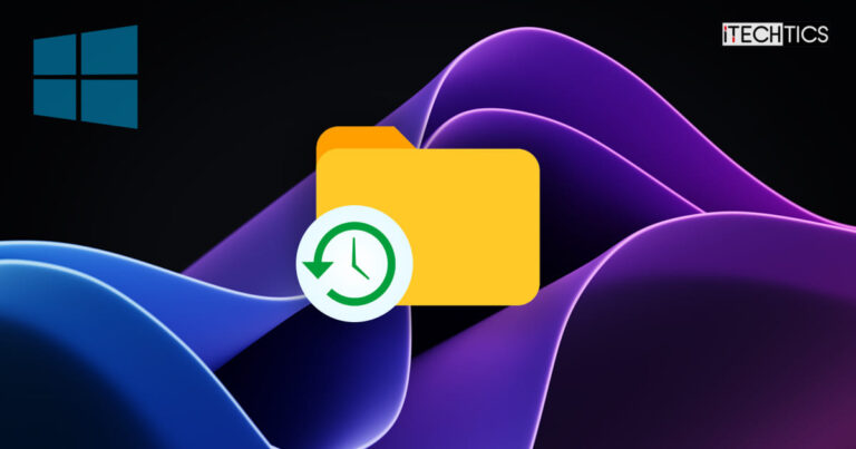 How To Set Up And Restore Previous Versions Files On Windows 11, 10