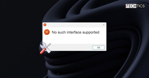 How To Fix "No Such Interface Supported 0x80004002" Error In Windows (Step-by-Step Guide)