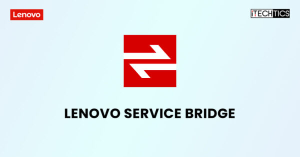 Lenovo Service Bridge: What Is It And How To Install It